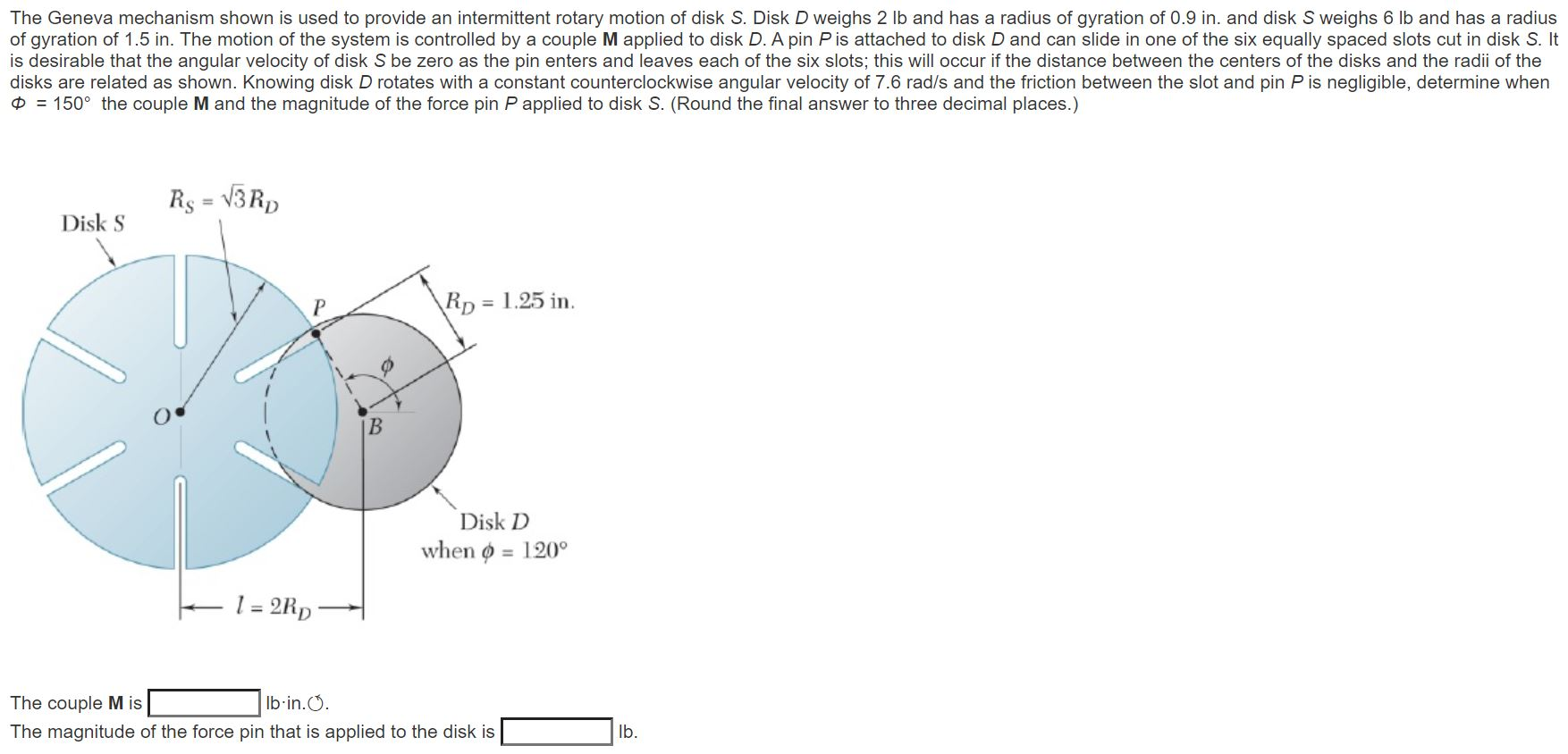 Solved The Geneva mechanism shown is used to provide an | Chegg.com