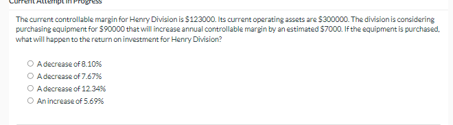 Solved The current controllable margin for Henry Division is | Chegg.com