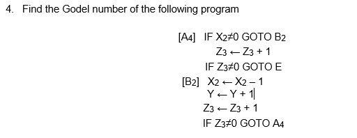 Solved Find the Godel number of the following program [A4] | Chegg.com