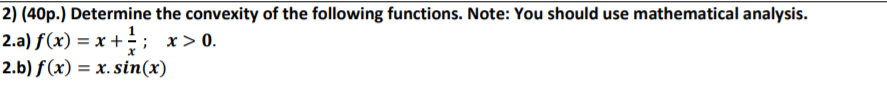 Solved 2) (40p.) Determine the convexity of the following | Chegg.com