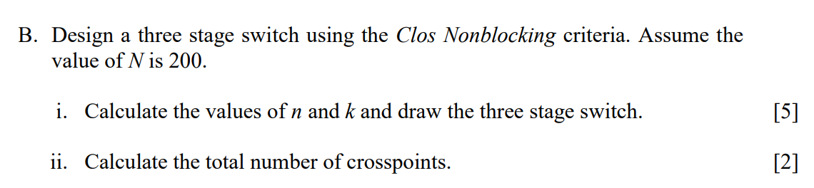 Solved B. Design a three stage switch using the Clos | Chegg.com