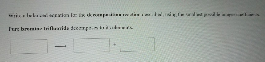 Solved Write a balanced equation for the decomposition | Chegg.com