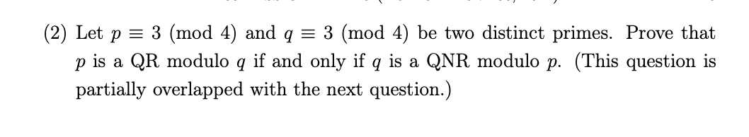 Solved (2) Let p = 3 (mod 4) and q = 3 (mod 4) be two | Chegg.com