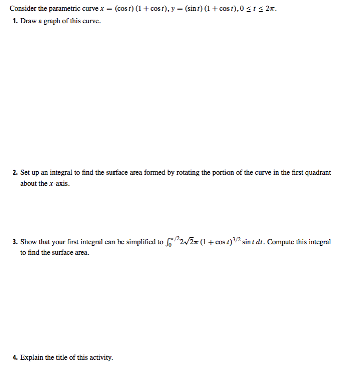 Solved Consider the parametric curve x = (cost) (1 + cost), | Chegg.com