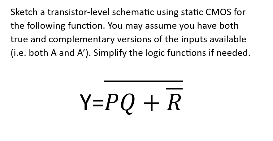 Solved Sketch a transistor-level schematic using static CMOS | Chegg.com