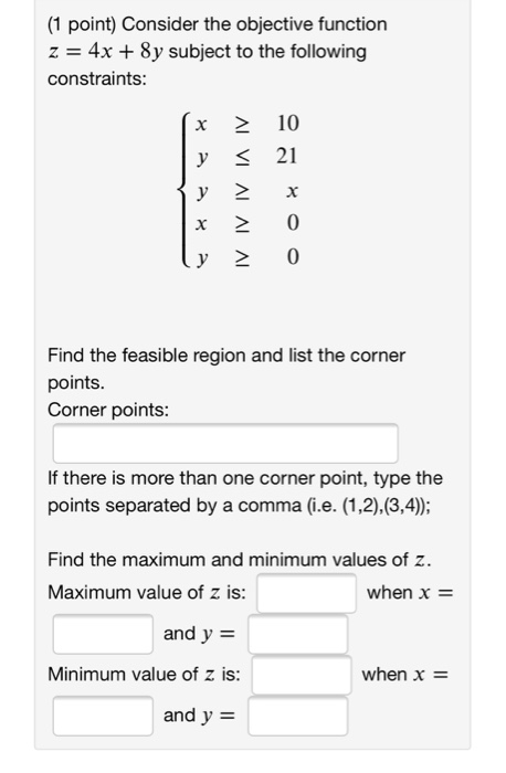 Solved 1 Point Consider The Objective Function Z 4x 8y