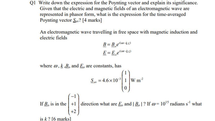 Solved Q1 Write down the expression for the Poynting vector | Chegg.com