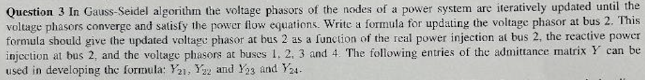 Solved Question 3 ﻿In Gauss-Seidel algorithm the woltage | Chegg.com
