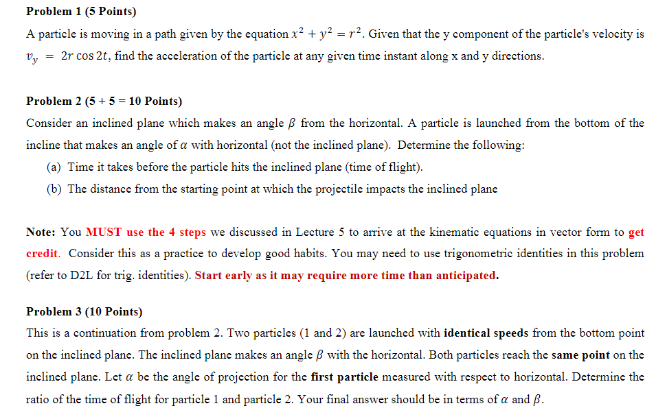 Solved Please Answer All 3Problem 1 (5 ﻿Points)A particle is | Chegg.com