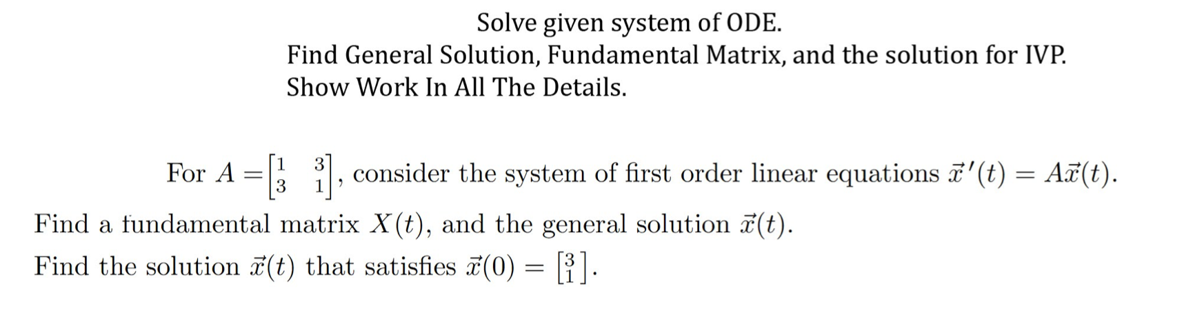 Solved Solve given system of ODE. Find General Solution, | Chegg.com