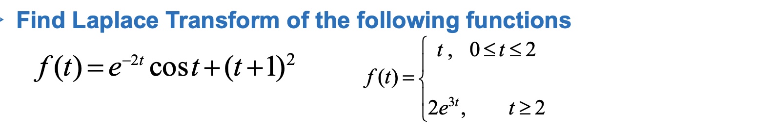 Solved Find Laplace Transform of the following functions | Chegg.com