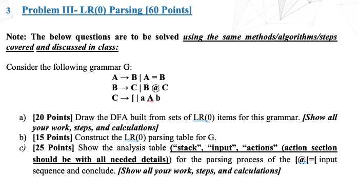 Solved Problem III- LRO Parsing (60 Points Note: The below | Chegg.com