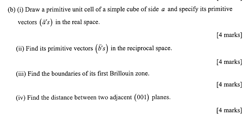 Solved (b) (i) ﻿Draw a primitive unit cell of a simple cube | Chegg.com