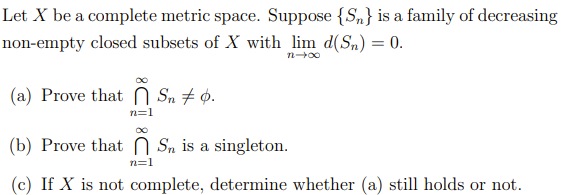 Solved Let X be a complete metric space. Suppose {Sn} is a | Chegg.com