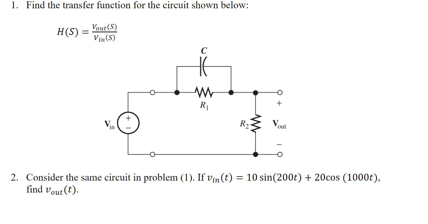 Solved 1. Find the transfer function for the circuit shown | Chegg.com