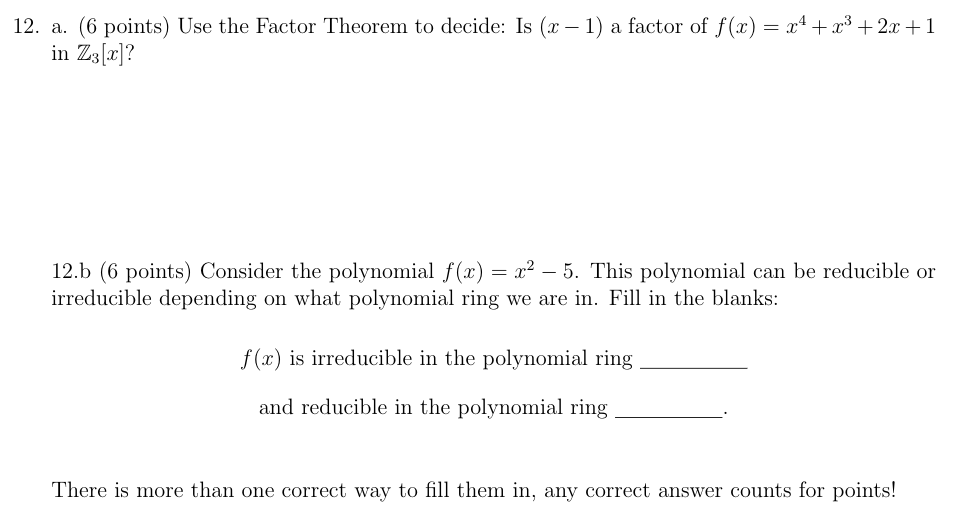 Solved 12. a. (6 points) Use the Factor Theorem to decide: | Chegg.com