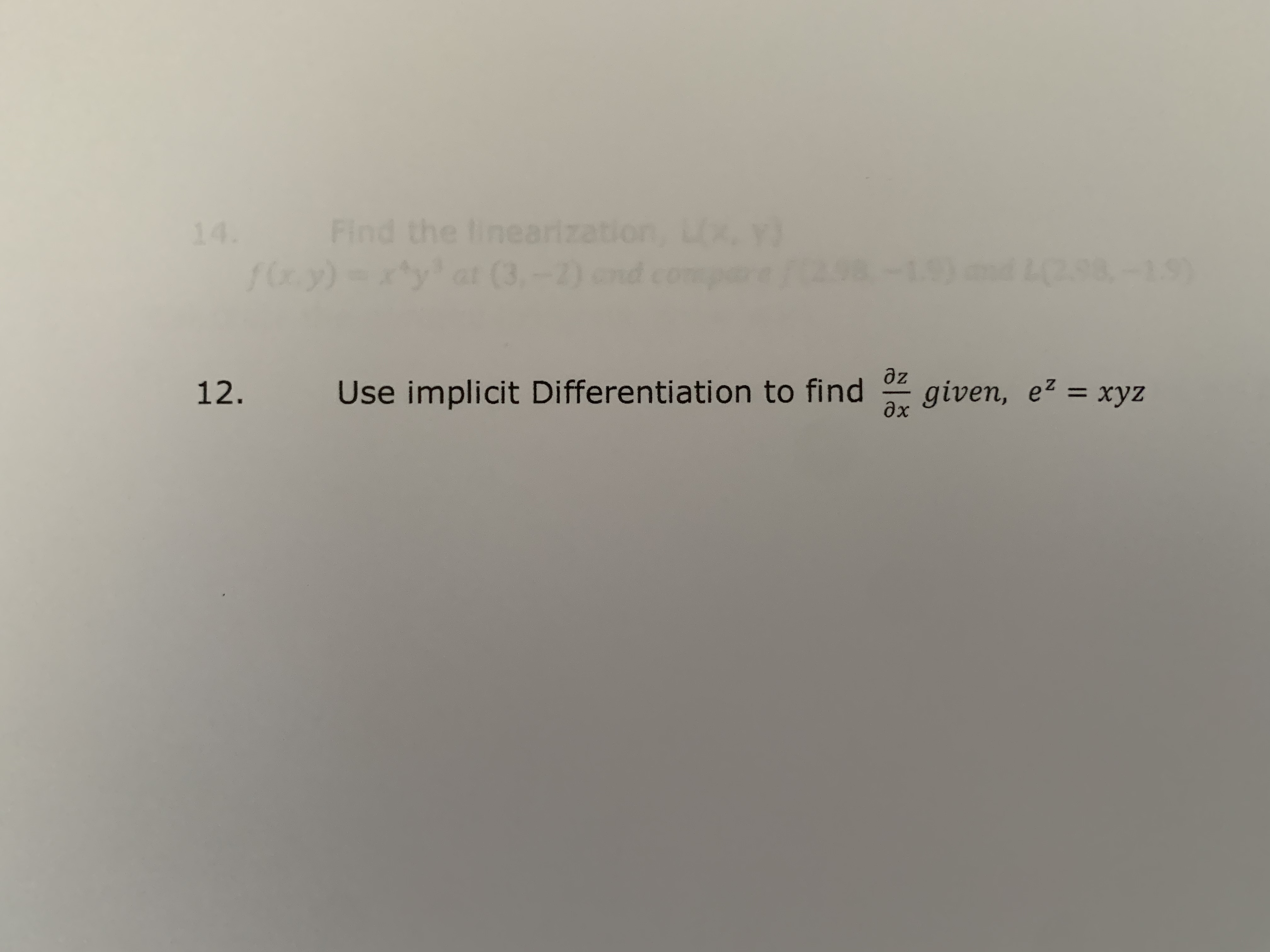 Solved 12. Use implicit Differentiation to find ∂x∂z given, | Chegg.com