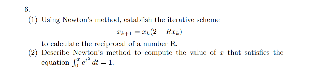 Solved (1) Using Newton's method, establish the iterative | Chegg.com