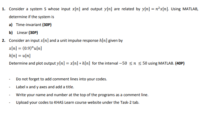 Solved 1. Consider a system S whose input x[n] and output | Chegg.com