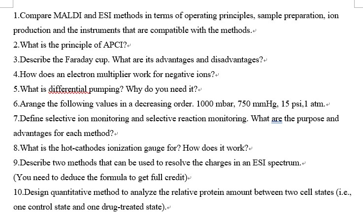 Solved 1.Compare MALDI and ESI methods in terms of operating | Chegg.com