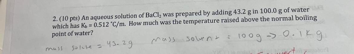Solved 2. (10 pts) An aqueous solution of BaCl2 was prepared | Chegg.com