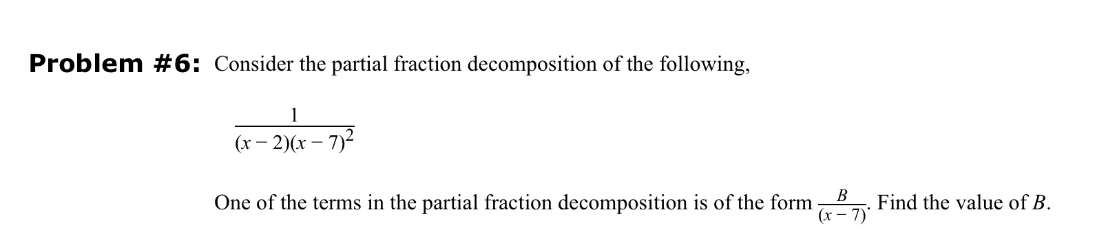 Solved Problem #6: Consider the partial fraction | Chegg.com
