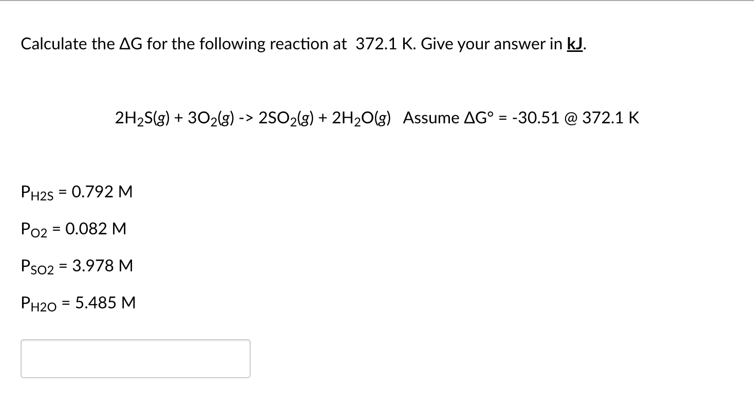 [Solved]: Calculate the G for the following reaction at 37