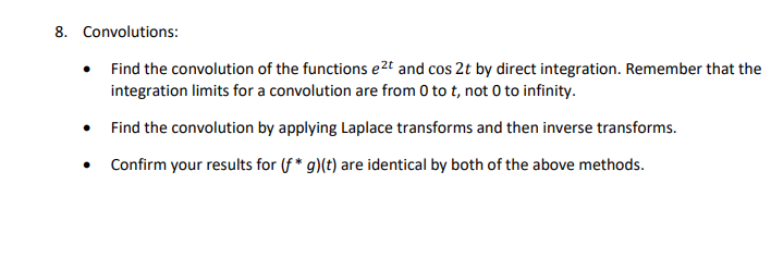 Solved 8. Convolutions: - Find the convolution of the | Chegg.com