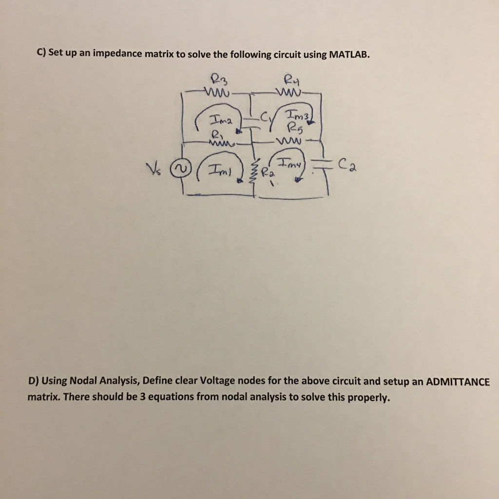 Solved C) Set up an impedance matrix to solve the following | Chegg.com