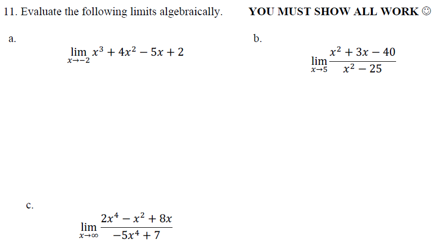 Solved 11. Evaluate the following limits algebraically. YOU | Chegg.com