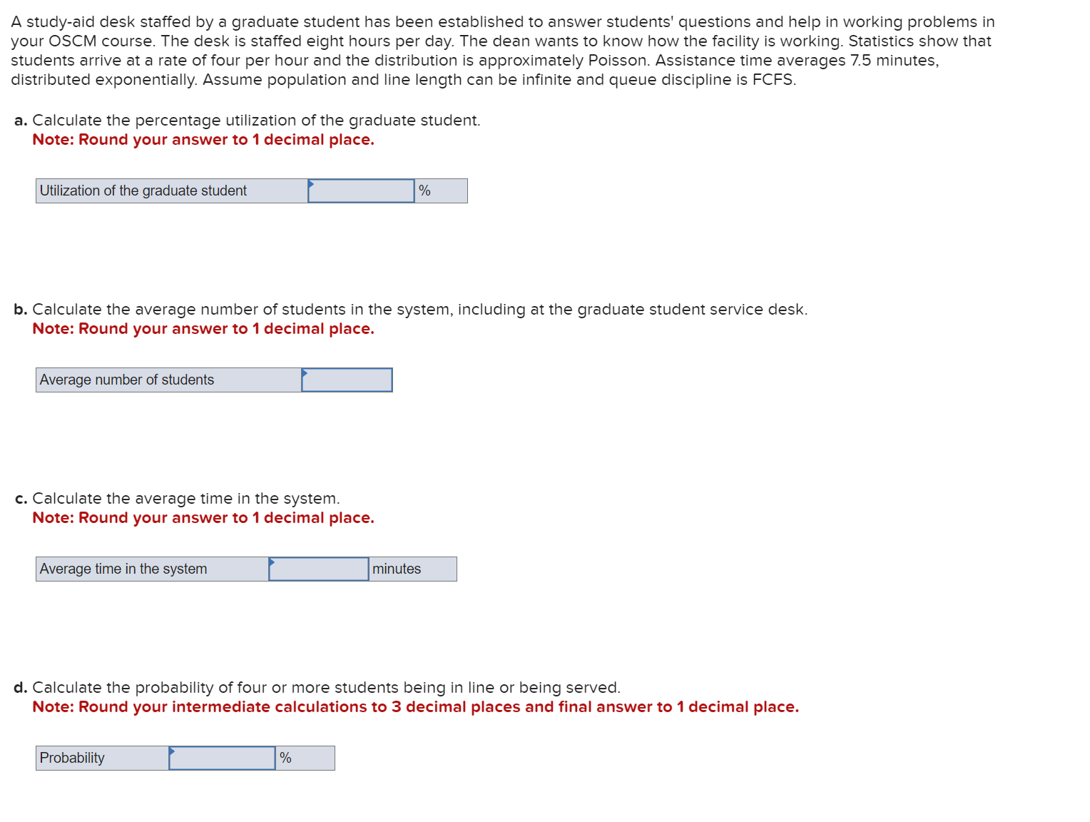 Solved A study-aid desk staffed by a graduate student has | Chegg.com
