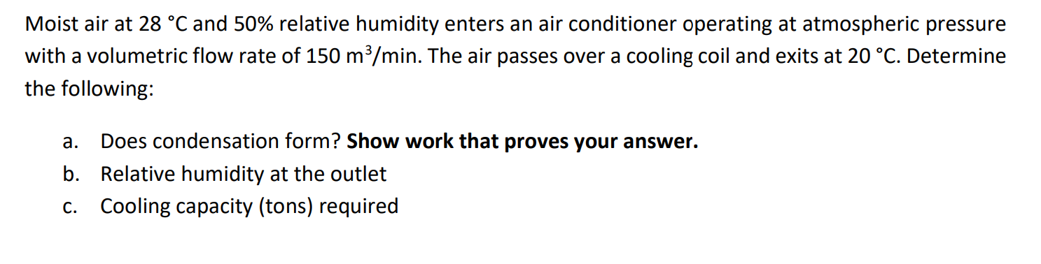 Solved Moist air at 28∘C and 50% relative humidity enters an | Chegg.com