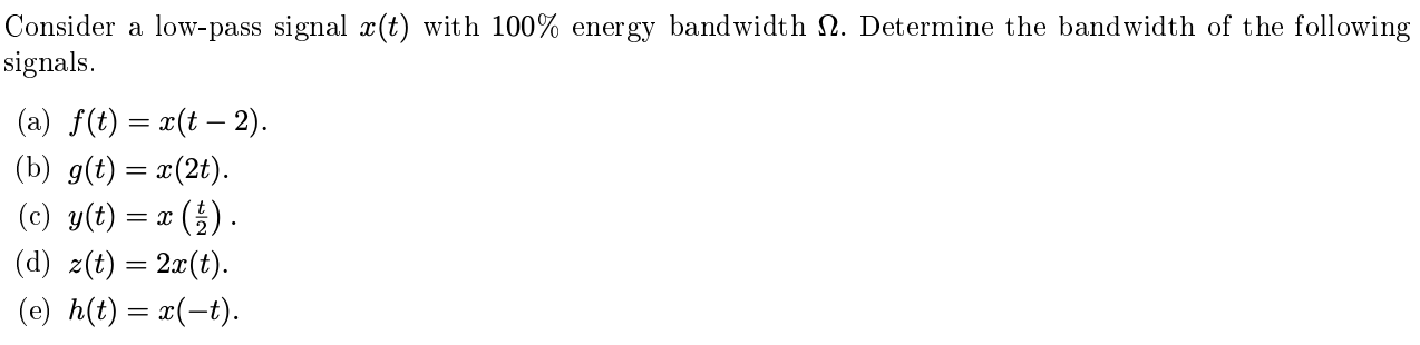 Solved Consider a low-pass signal x(t) with 100% energy | Chegg.com