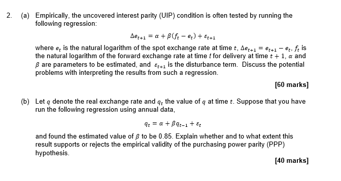 2. (a) Empirically, the uncovered interest parity | Chegg.com