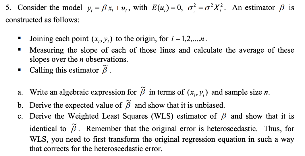 Solved 5. Consider the model yi=βxi+ui, with | Chegg.com