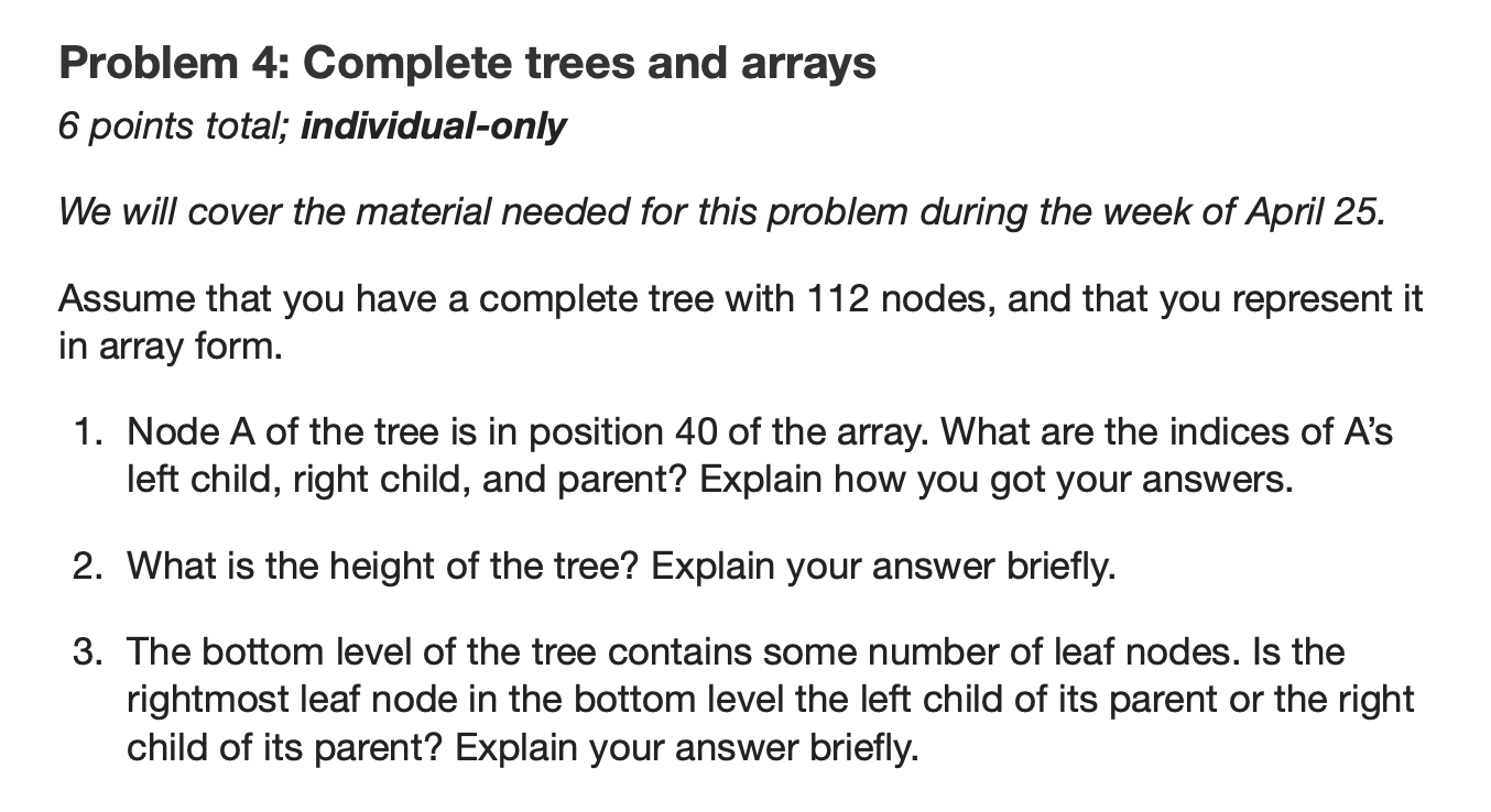 Solved Problem 4: Complete trees and arrays 6 points total; | Chegg.com