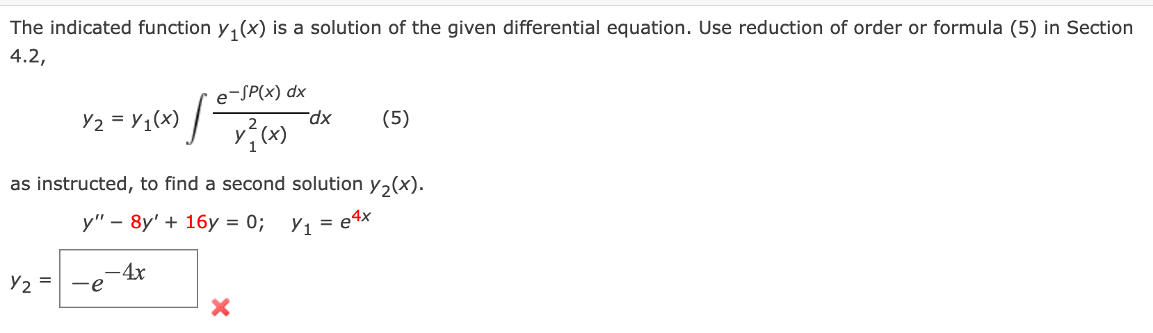 Solved The indicated function y1(x) is a solution of the | Chegg.com Solved The indicated function y1(x) is a solution of the | Chegg.com