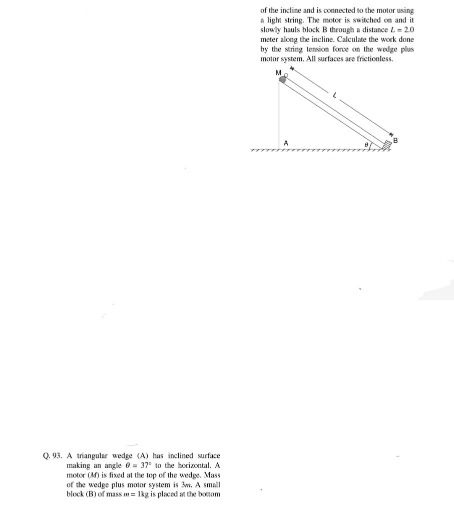 Solved of the incline and is connected to the motor using a | Chegg.com