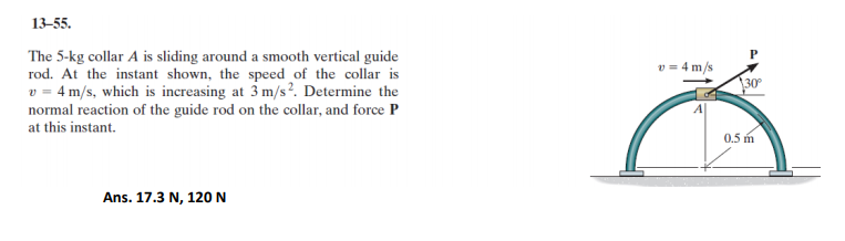 Solved 13-55 The 5-kg collar A is sliding around a smooth | Chegg.com