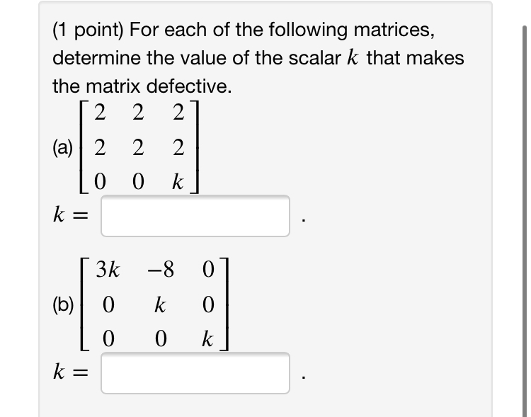 Solved (1 point) For each of the following matrices, | Chegg.com