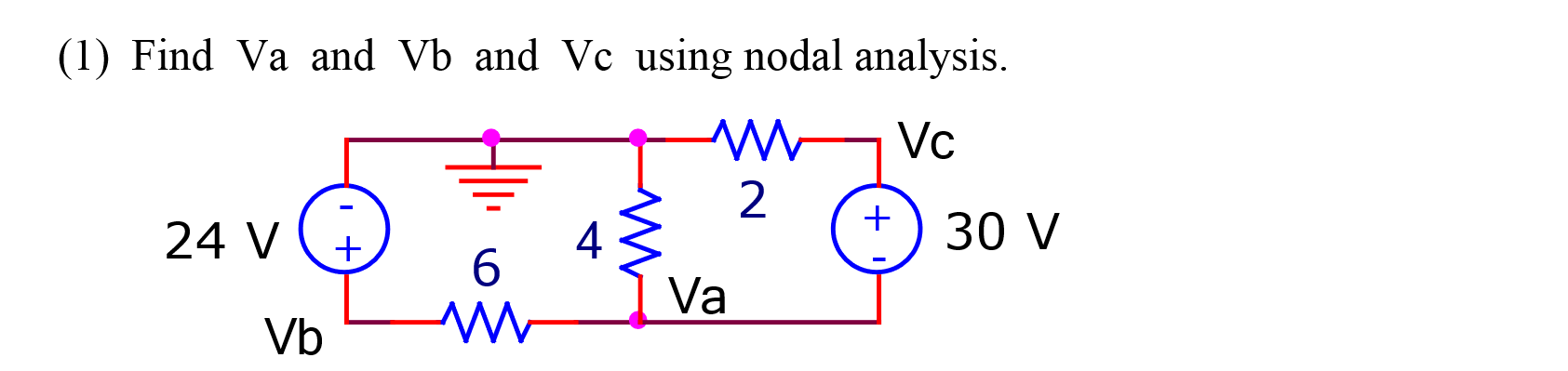 Solved (1) Find Va and Vb and Vc using nodal analysis. DIIM | Chegg.com