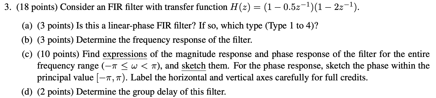 Solved 3. (18 points) Consider an FIR filter with transfer | Chegg.com