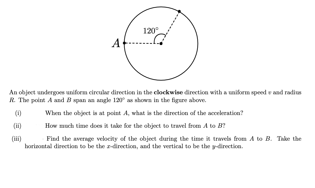 Solved 120° А: An object undergoes uniform circular | Chegg.com