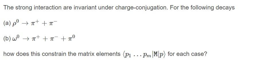 The strong interaction are invariant under | Chegg.com