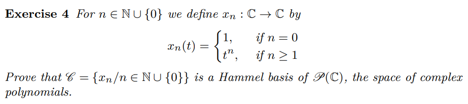Solved Exercise 4 For n∈N∪{0} we define xn:C→C by | Chegg.com