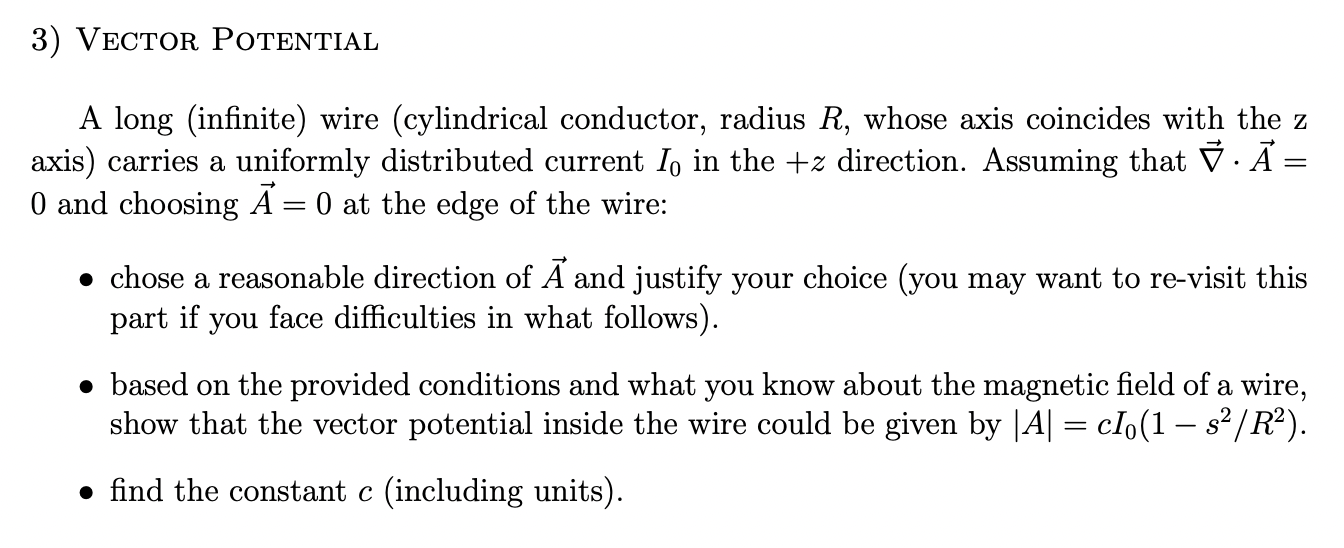 Solved 3) V ECTOR POTENTIAL A long (infinite) wire | Chegg.com