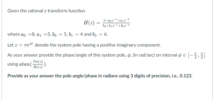 Solved Given the rational z-transform function | Chegg.com