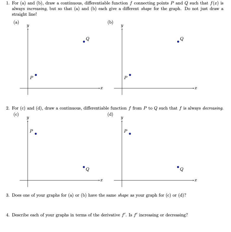 Solved 1. For (a) and (b), draw a continuous, differentiable | Chegg.com
