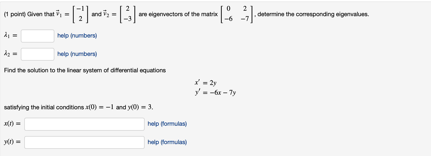 Solved (1 point) Given that V1 = are eigenvectors of the | Chegg.com