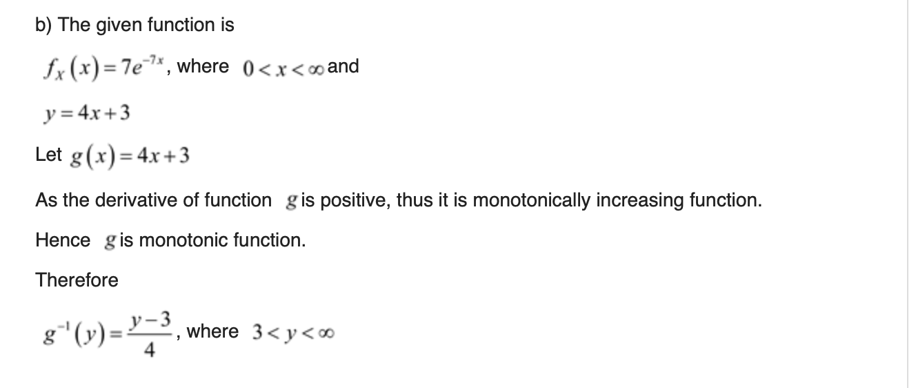 Solved b) The given function is fX(x)=7e−7x, where 0 | Chegg.com